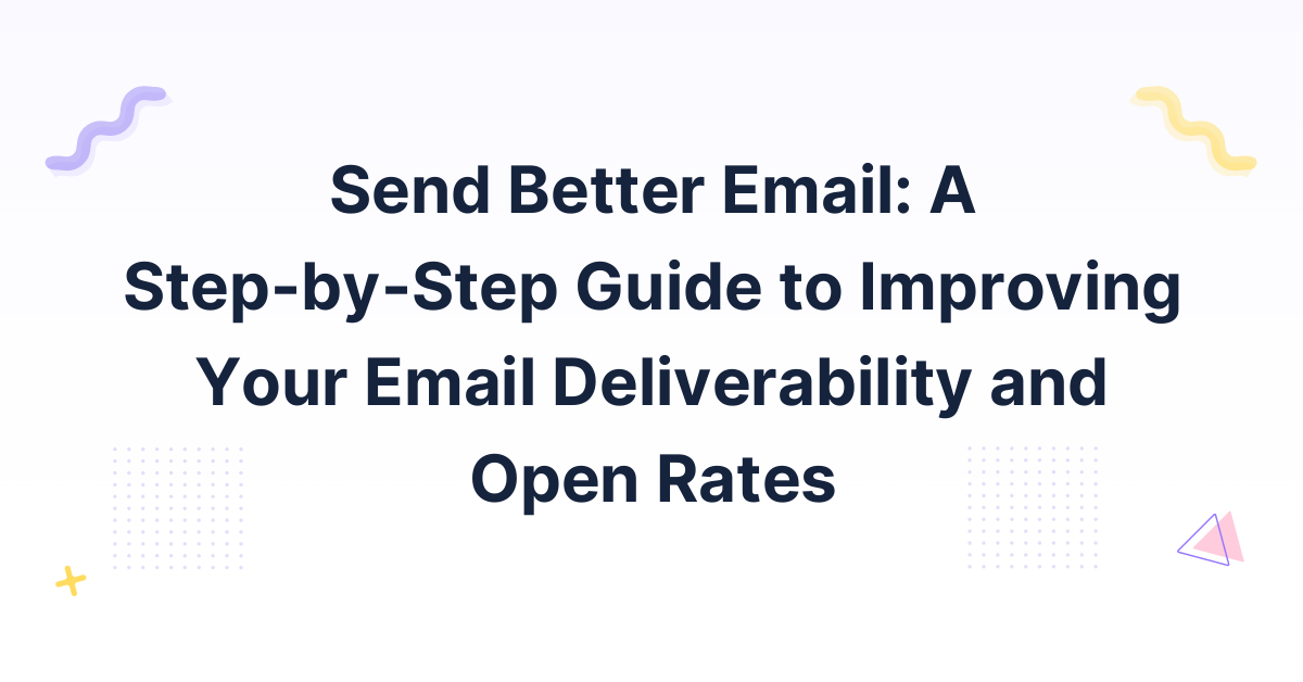 Send Better Email: A Step-by-Step Guide to Improving Your Email ...