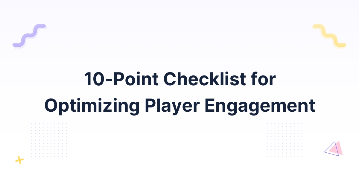 10-Point Checklist for Optimizing Player Engagement | InTarget